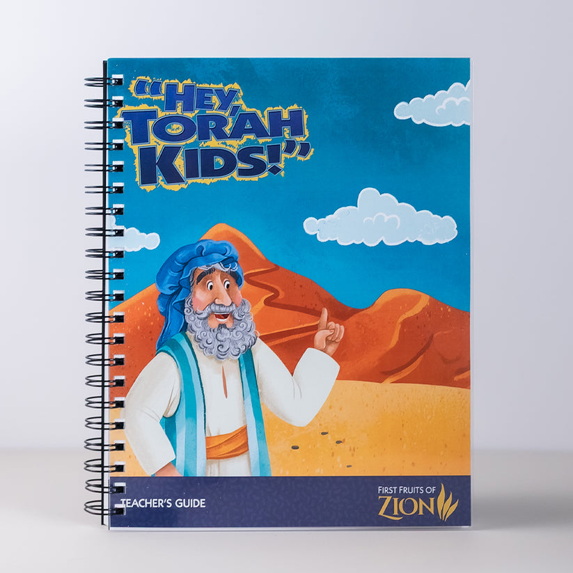 Hey, Torah Kids! (Teacher Guide) – First Fruits of Zion Resources Store