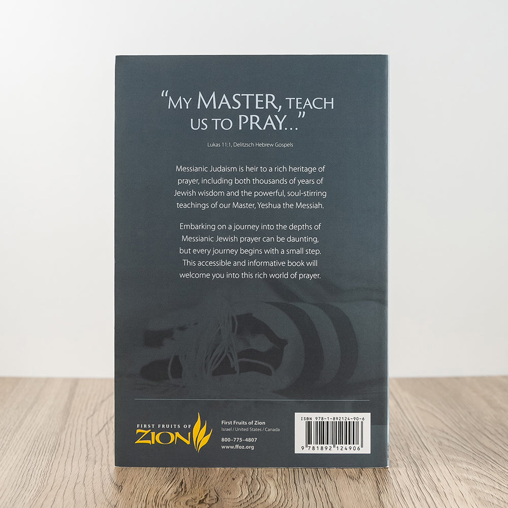 First Steps in Messianic Jewish Prayer – First Fruits of Zion Resources ...